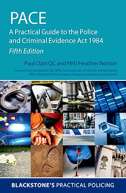 PACE: A Practical Guide to the Police and Criminal Eviden...
