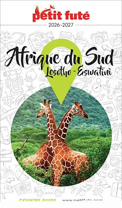 Guide Afrique Du Sud 2026/2027 Petit Futé: Lesotho / Eswatini