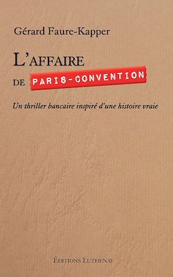 L'affaire de Paris-Convention - Gérard Faure-Kapper eBook