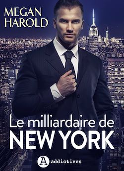 Le Milliardaire de New York - Megan Harold - GirlyBoox eBook